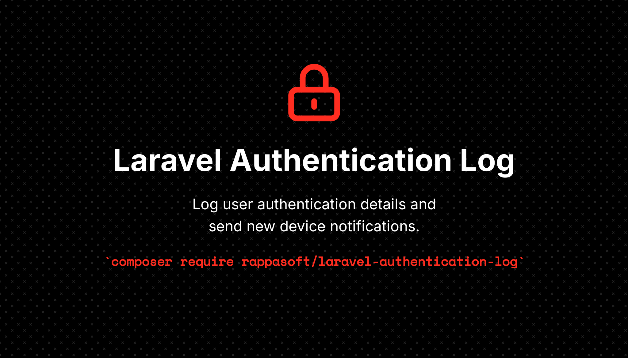 Github Rappasoftlaravel Authentication Log Log User Authentication